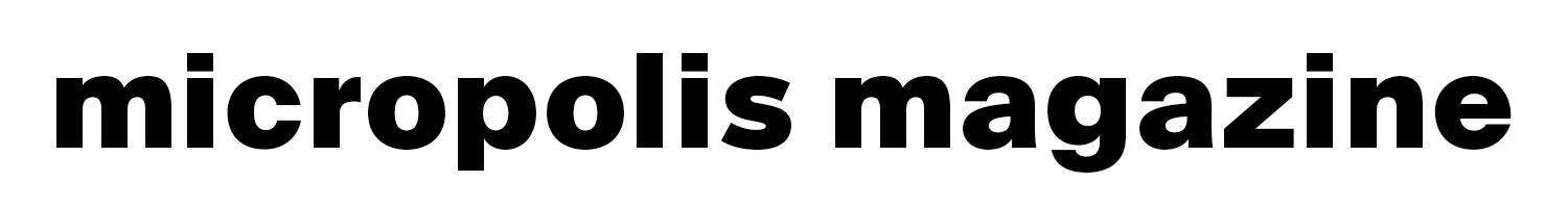 micropolis magazine